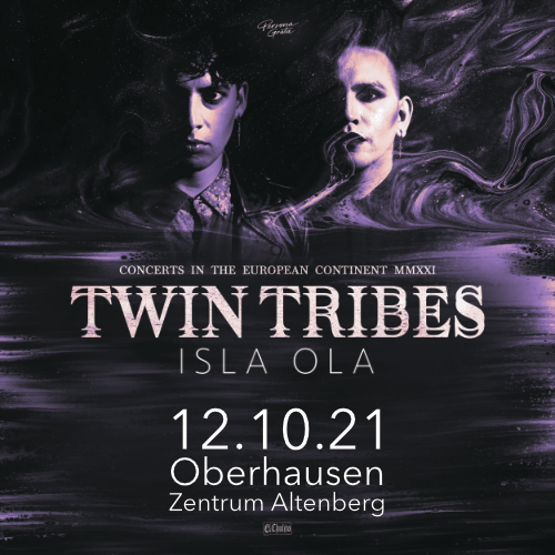 TWIN TRIBES + ISLA OLA